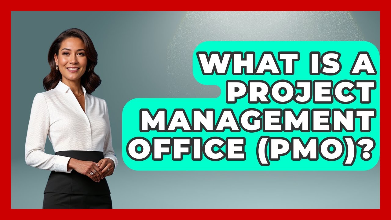 What Is A Project Management Office (PMO)? - The College Explorer - YouTube