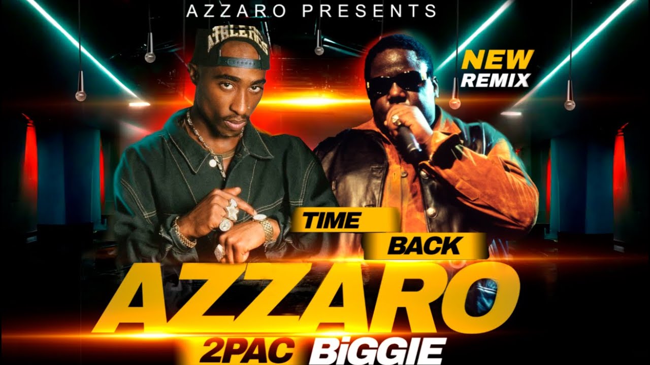 2pac Remix Biggie smalls - Time Back (Azzaro Remix) - YouTube