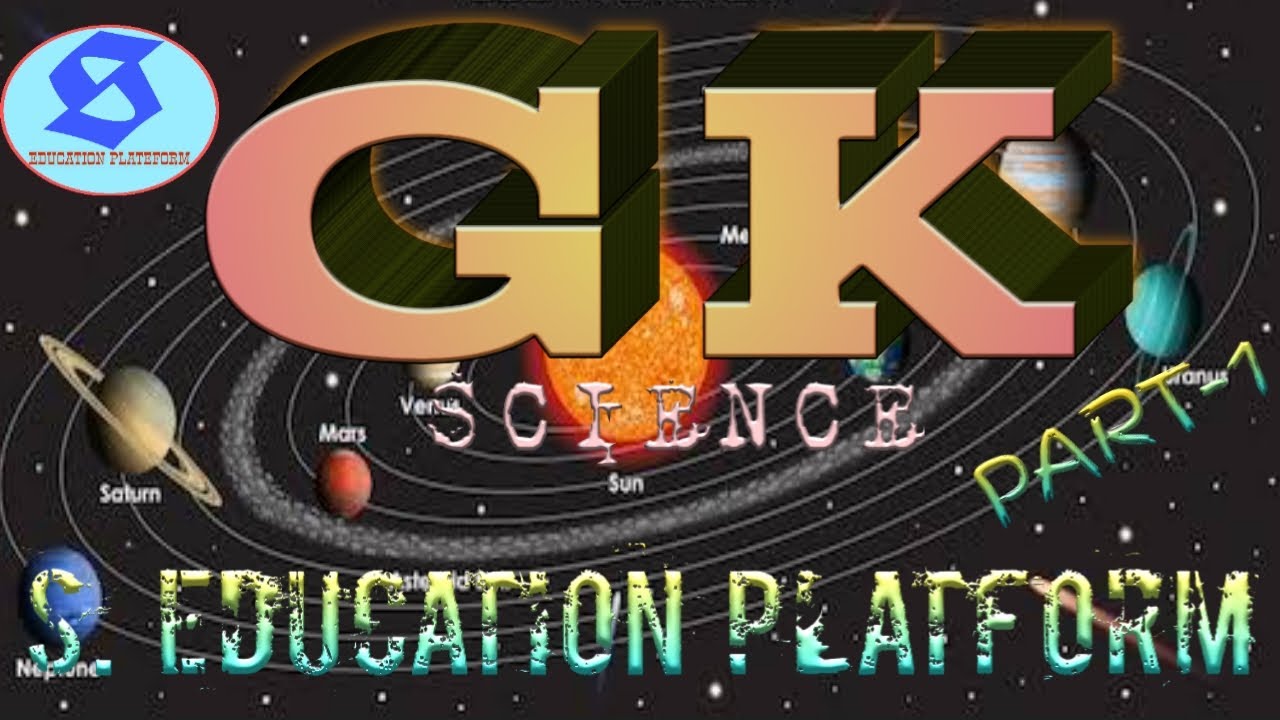 GK SCIENCE PART 1 - YouTube