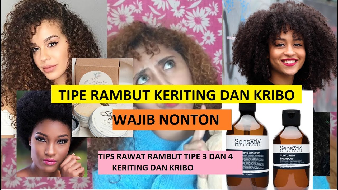 MENGENAL TIPE RAMBUT KERITING DAN KRIBO PLUS CARA MERAWATNYA PART 02 ...