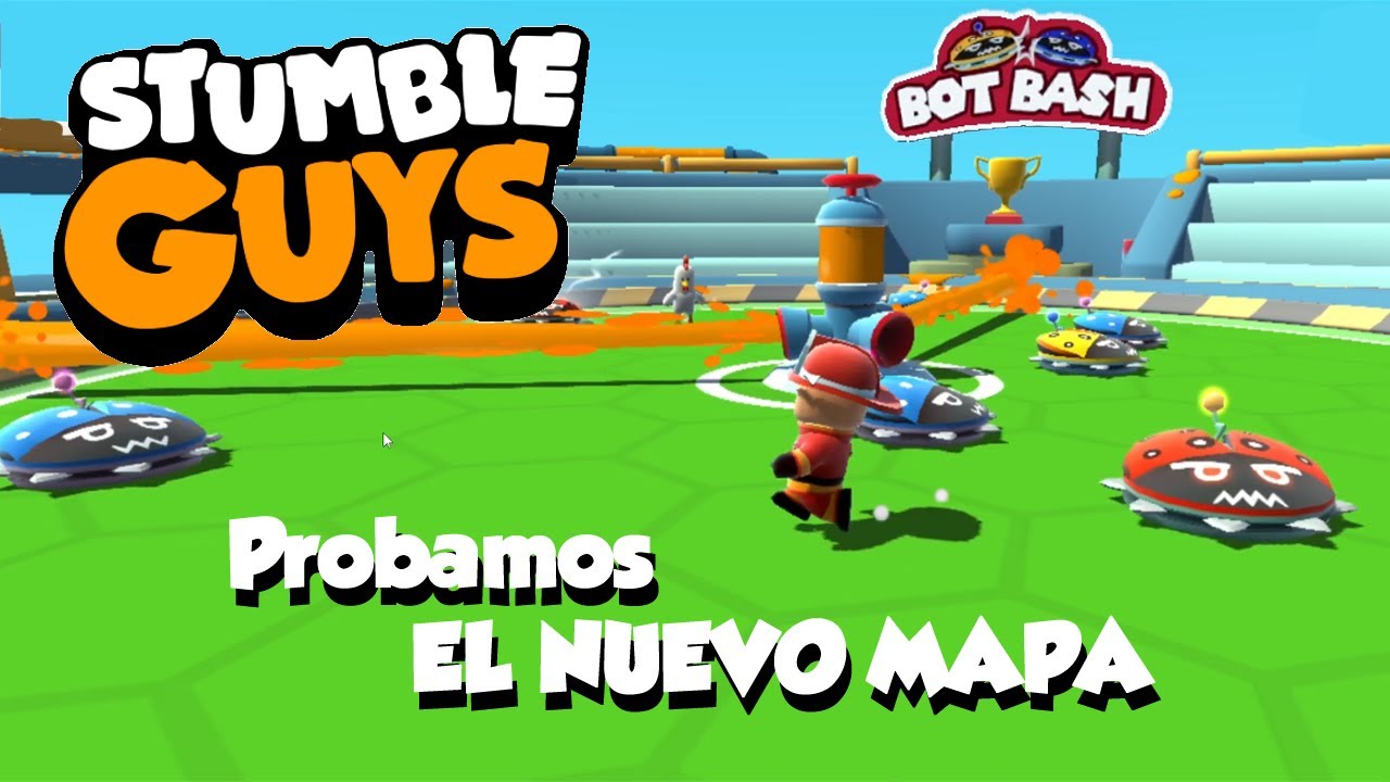 STUMBLE GUYS : BOT BASH | Probamos el NUEVO MAPA !!! - YouTube