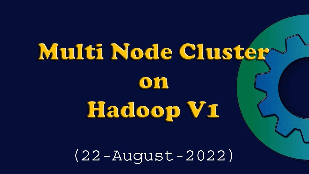 Multi Node Cluster On Hadoop Version 1 Lecture I Youtube