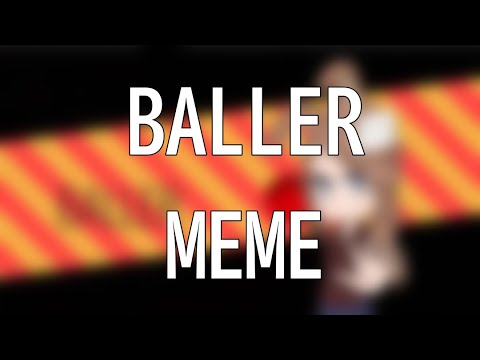 "BALLER" meme - YouTube