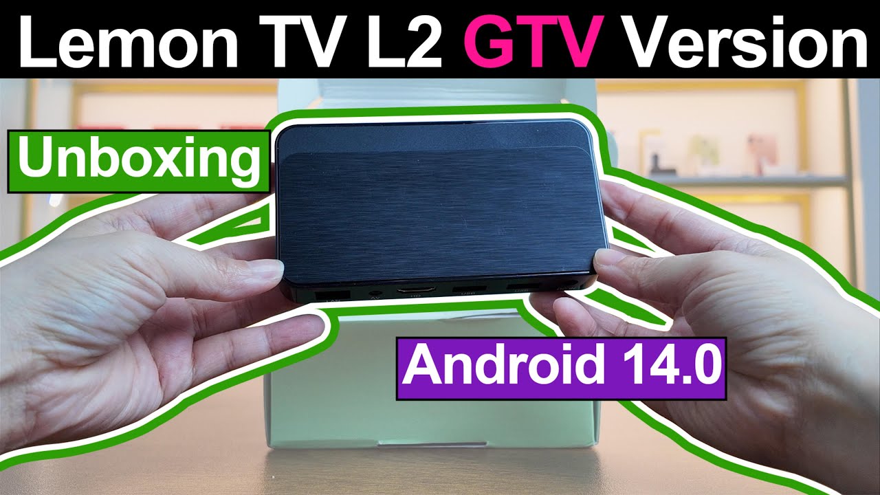 2026 Lemon TV L2 GTV Version Android 14 TV Box Unboxing - YouTube