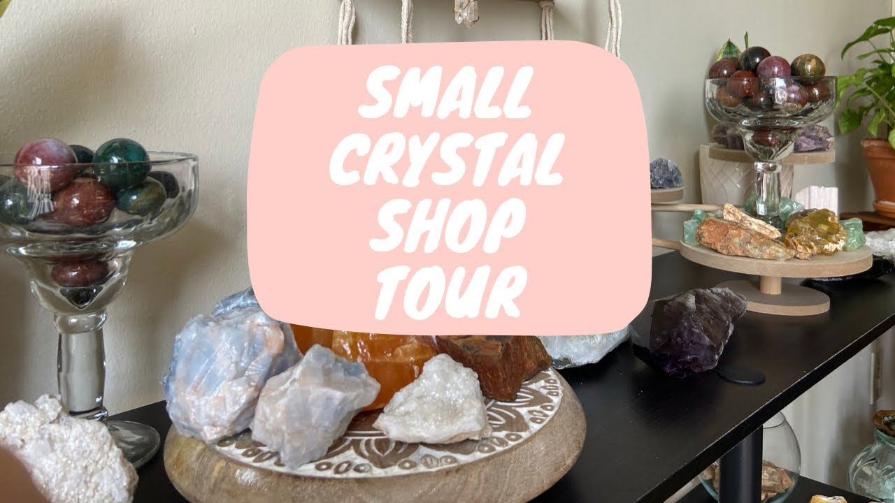A look inside my small crystal shop - YouTube