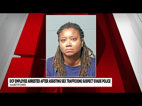 Connecticut DCF worker charged after helping sex trafficking suspect evade police