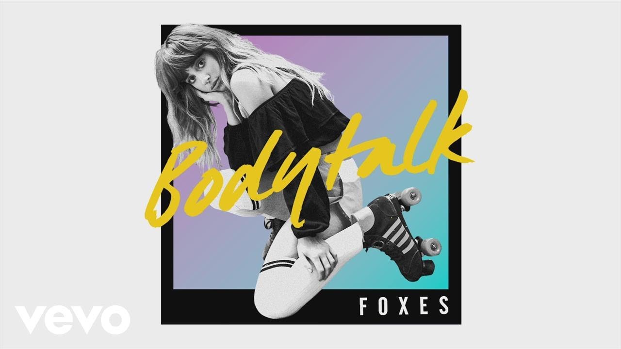 Foxes - Body Talk (TCTS Remix) (Audio) - YouTube Music