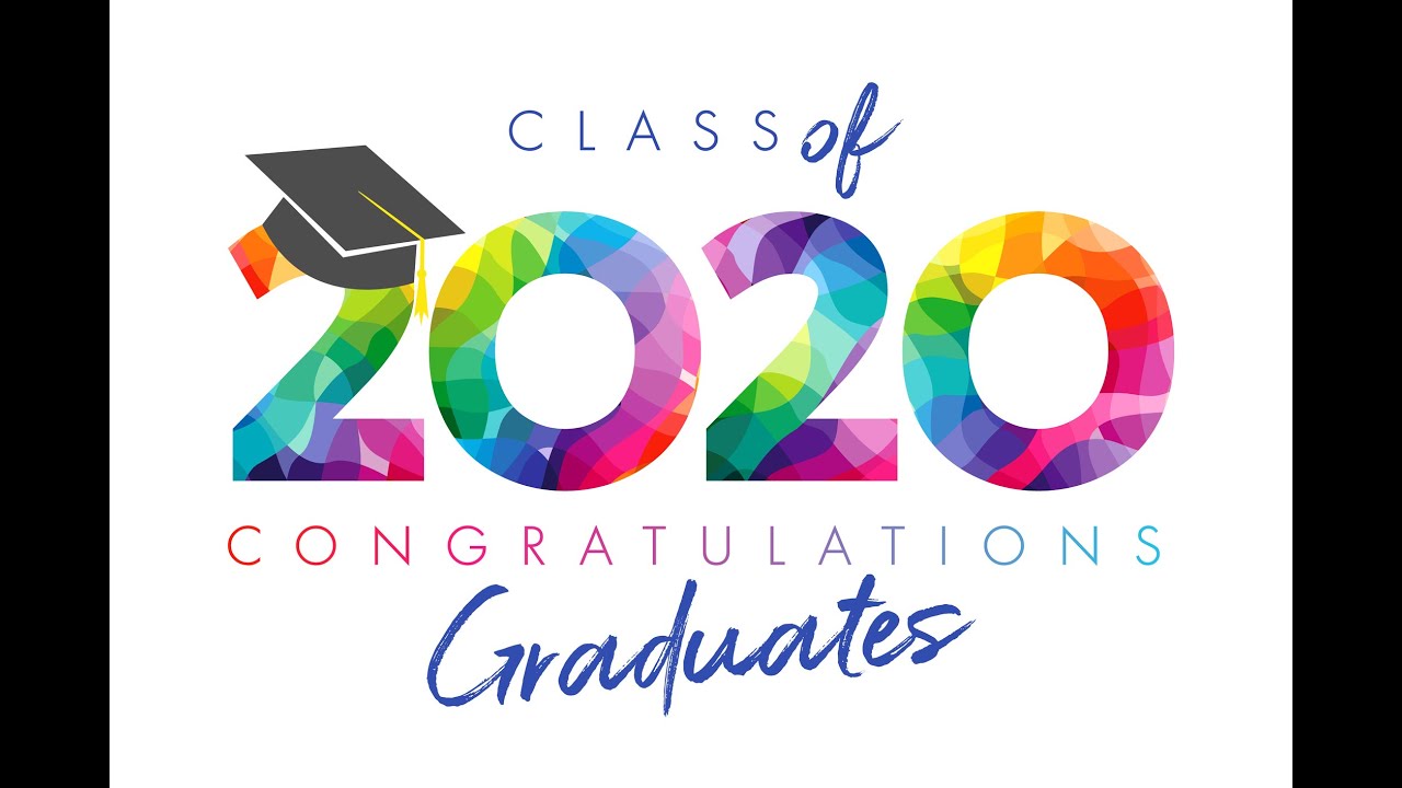 Congratulations Class of 2020! - YouTube