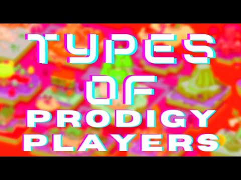 Types of Prodigy Players - YouTube