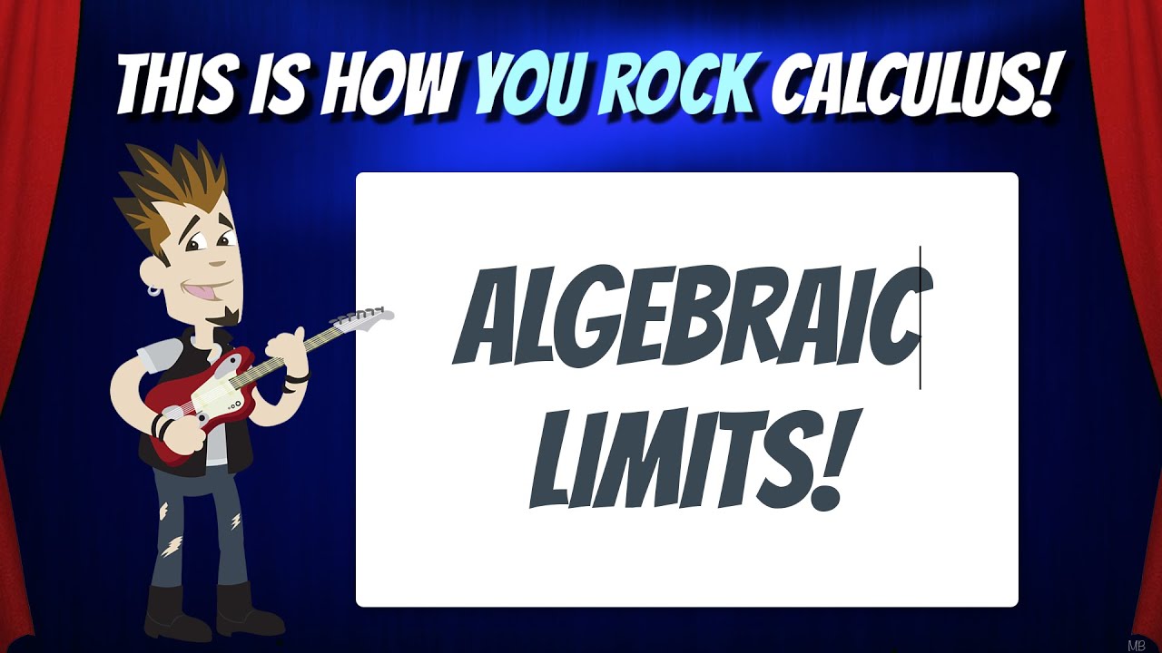 Solving Algebraic Limits | This is how You Rock Calculus! - YouTube