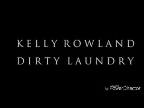Kelly Rowland - Dirty Laundry (lyrics)