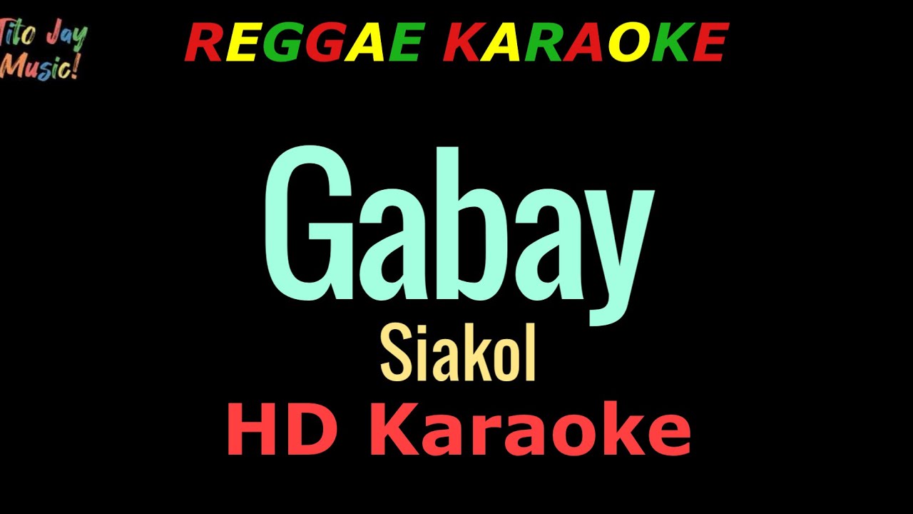 Gabay - Siakol (REGGAE KARAOKE) - YouTube