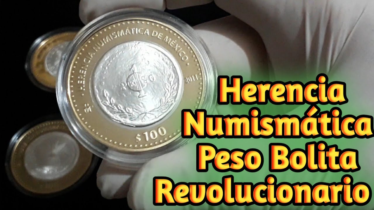 100 pesos Herencia Numismatica Peso Bolita set Volumen I !! - YouTube