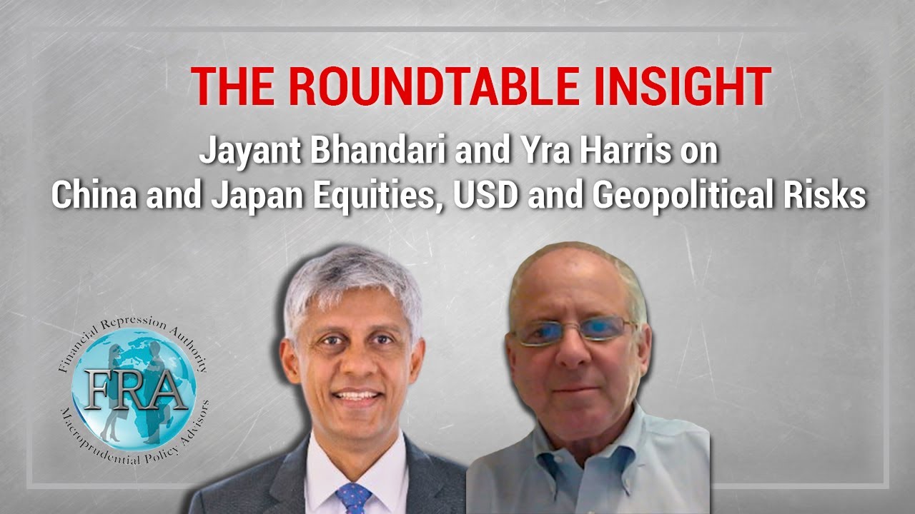 The Roundtable Insight – Jayant Bhandari & Yra Harris on China & Japan ...
