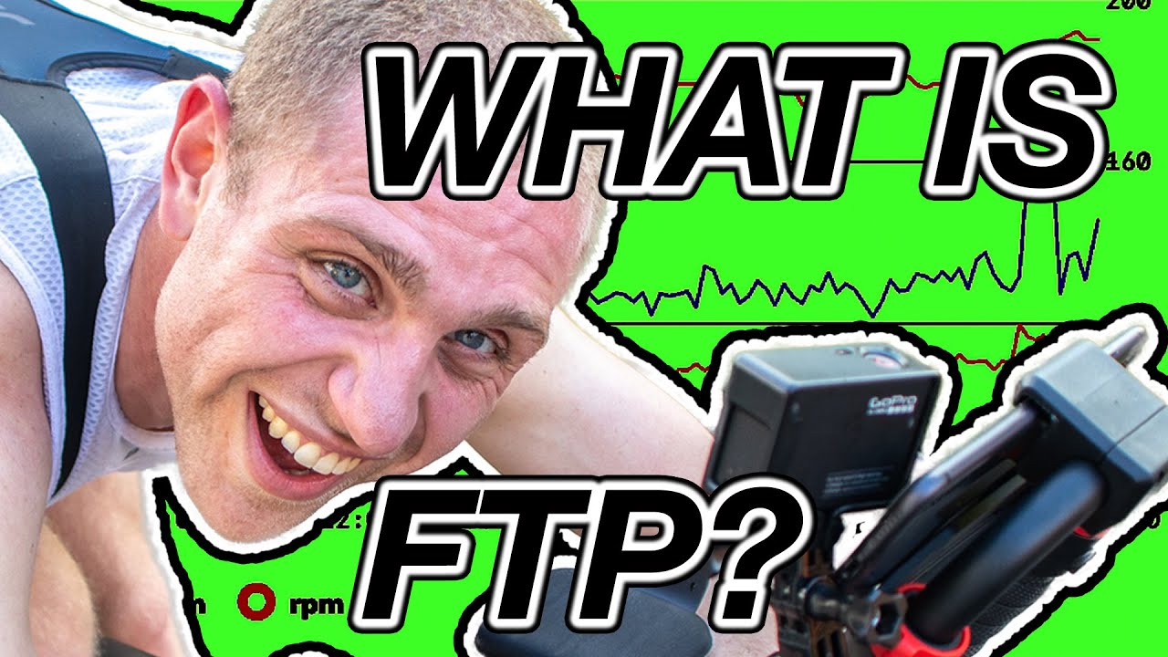 WHAT IS FUNCTIONAL THRESHOLD POWER? (FTP) - YouTube