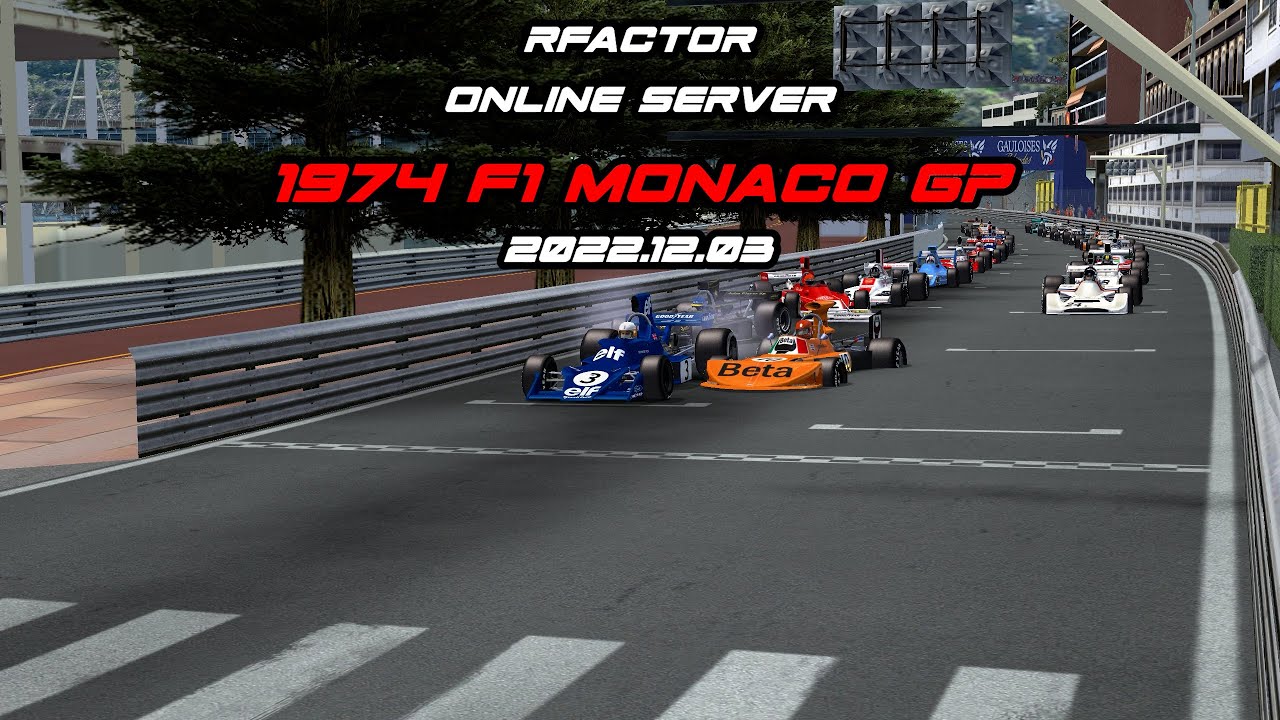 rFactor online server 1974 F1 monaco GP 2022.12.03 #rFactor - YouTube