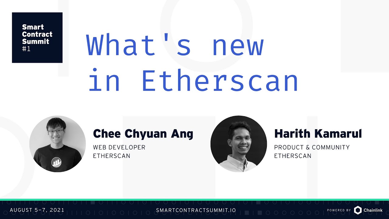 Chee Chyuan Ang and Harith Kamarul: What’s New in Etherscan - YouTube