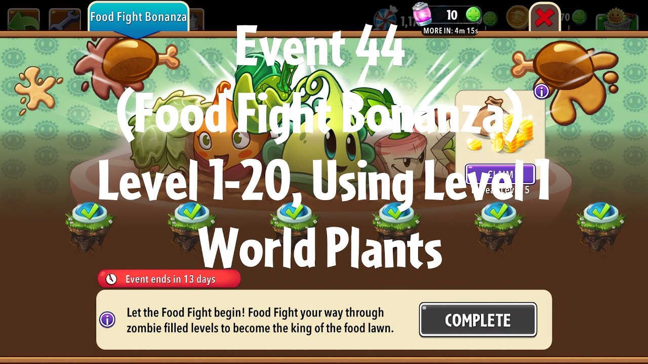 PvZ2 Thymed Event (Food Fight Bonanza)(Event 44)(13 Days), Level 1-20 ...