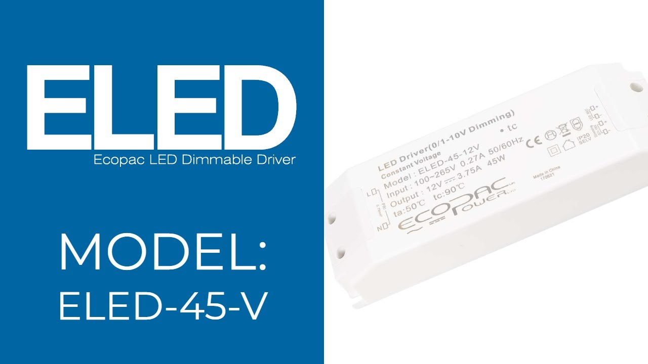 Ecopac LED Driver ELED-45 Series 45W 12V-24V (0-10V, Dimmable) - YouTube
