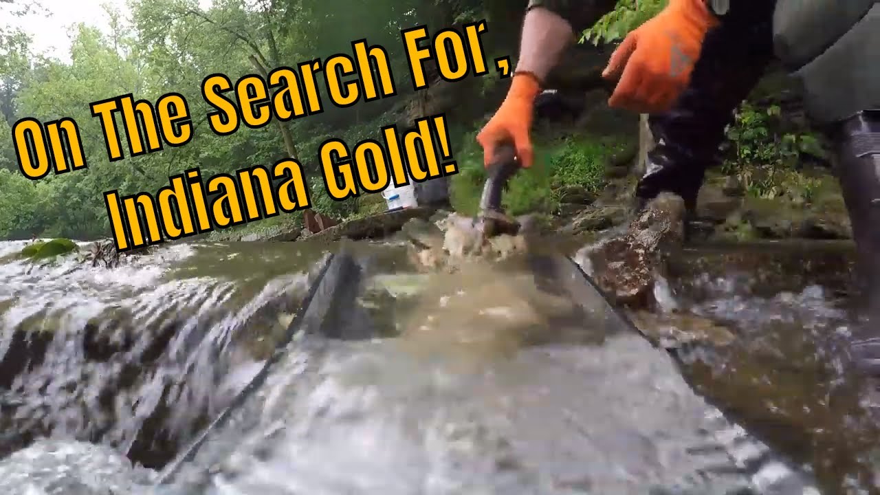 Indiana Gold Prospecting | The Quest For Gold. - YouTube
