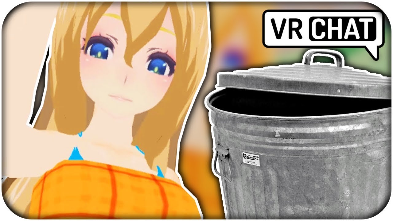 [VRChat] Part 25 - MY WAIFU = TRASH! (VRChat Funny Moments) - YouTube
