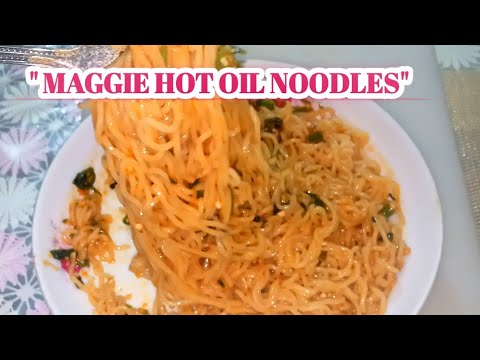 " Maggie Hot oil Noodles" Try this Authentic Recipe at home ...