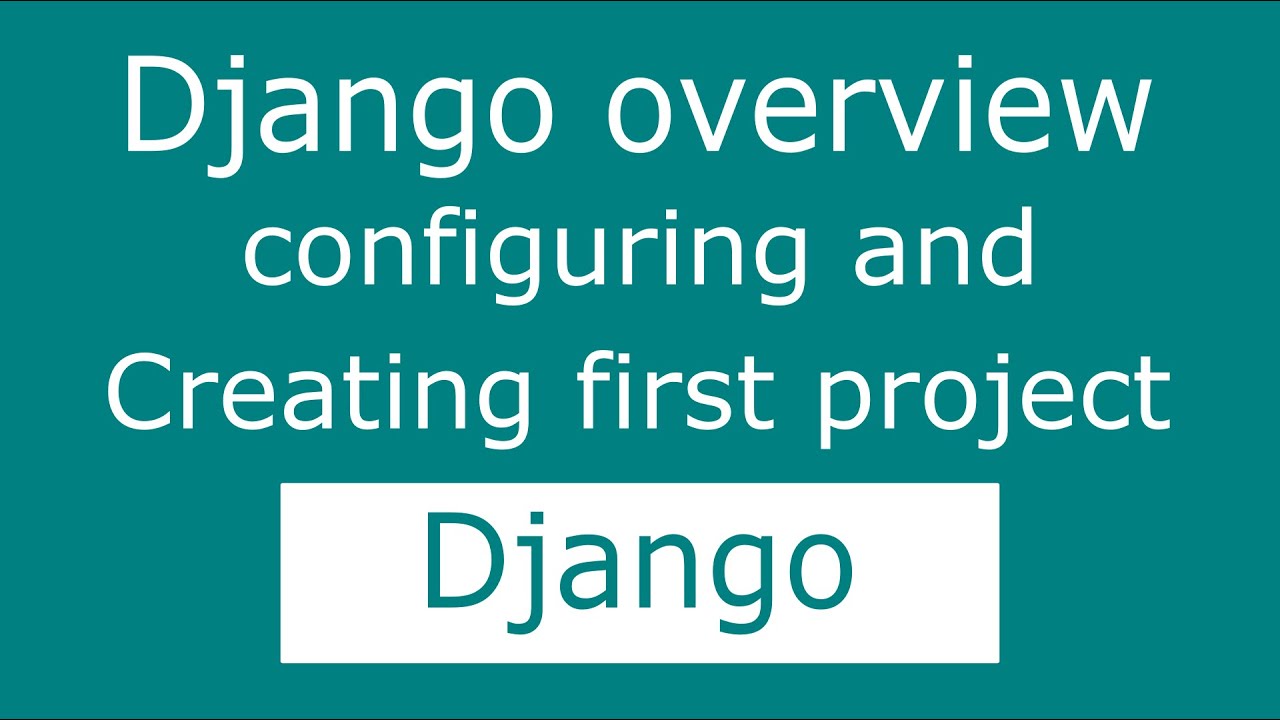 Django Overview Configuring And Creating First Project In VSCode YouTube django-overview-configuring-and-creating-first-project-in-vscode-youtube