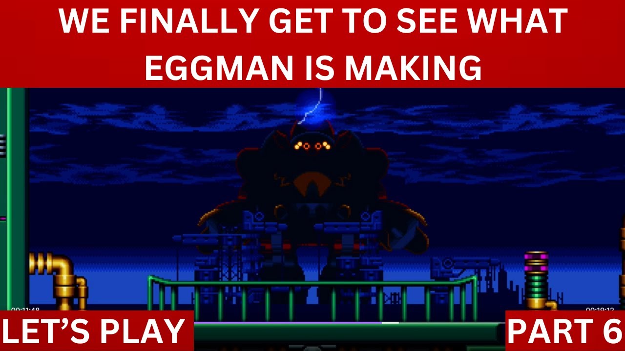 WE FINALLY GET TO SEE WHAT EGGMAN IS MAKING! (LET'S PLAY) (PART 6 ...