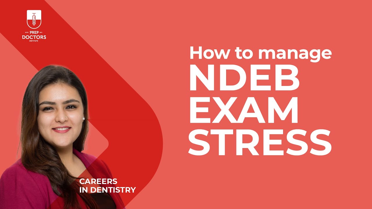 How to Manage NDEB Exam Stress - YouTube