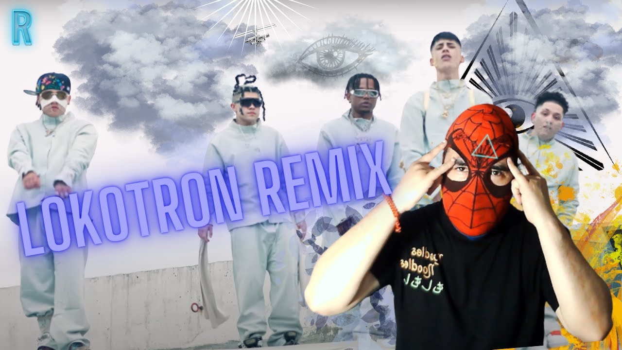 ️(REACCION) LOKOTRON REMIX - Harry , Cris MJ, Polimá W. , Pablo Chill-E ...
