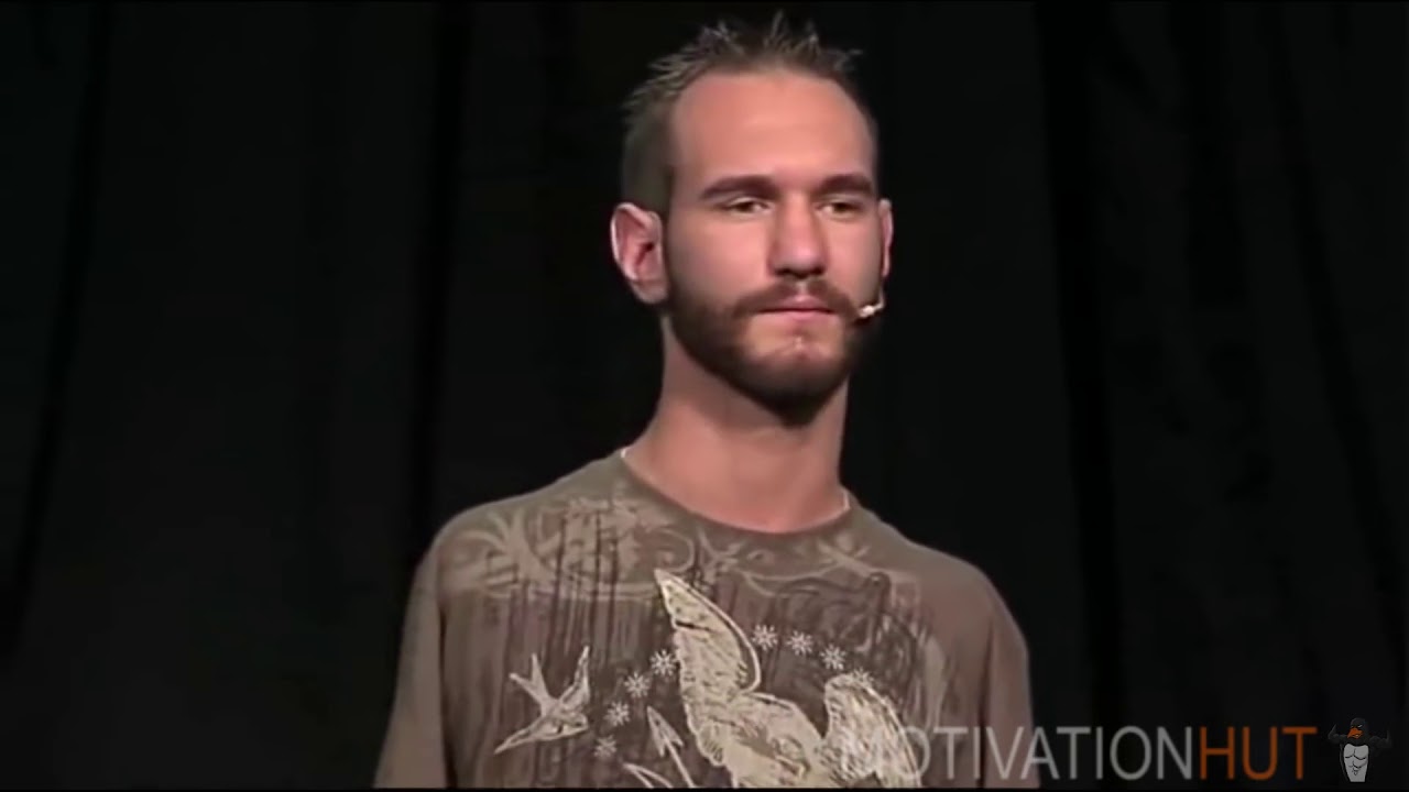 Best Motivation by the Man with No Arms and No Legs Nick Vujicic ...