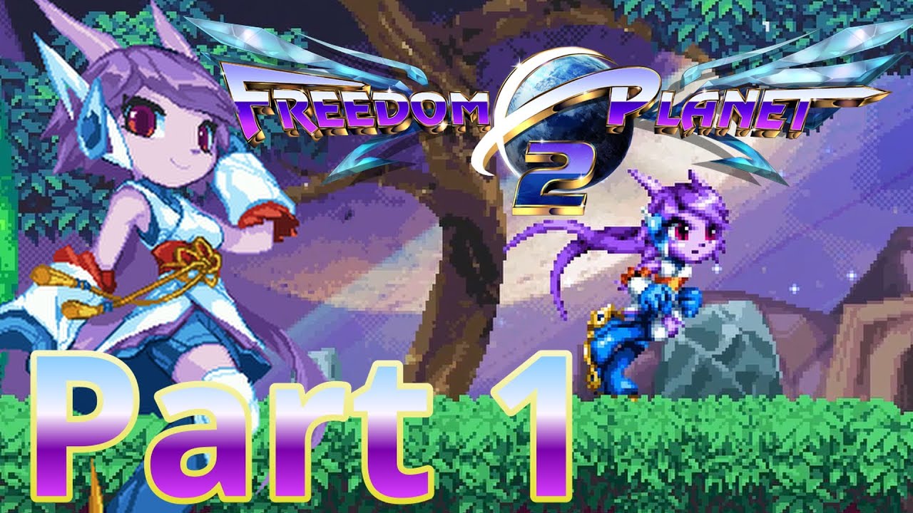 Freedom Planet 2 (Blind) - Let's Play Part 1: A New Venture to Come ...