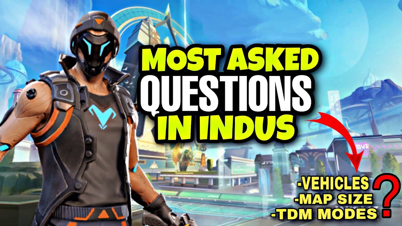 INDUS MOST ASKED QUESTIONS || INDUS RELEASE DATE || INDUS MAP SIZE ...