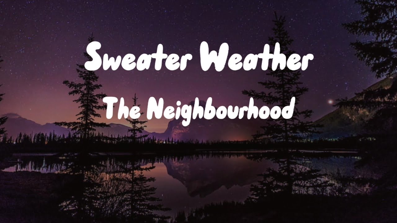 Sweater Weather - The Neighbourhood (Lyrics)🎶 - YouTube