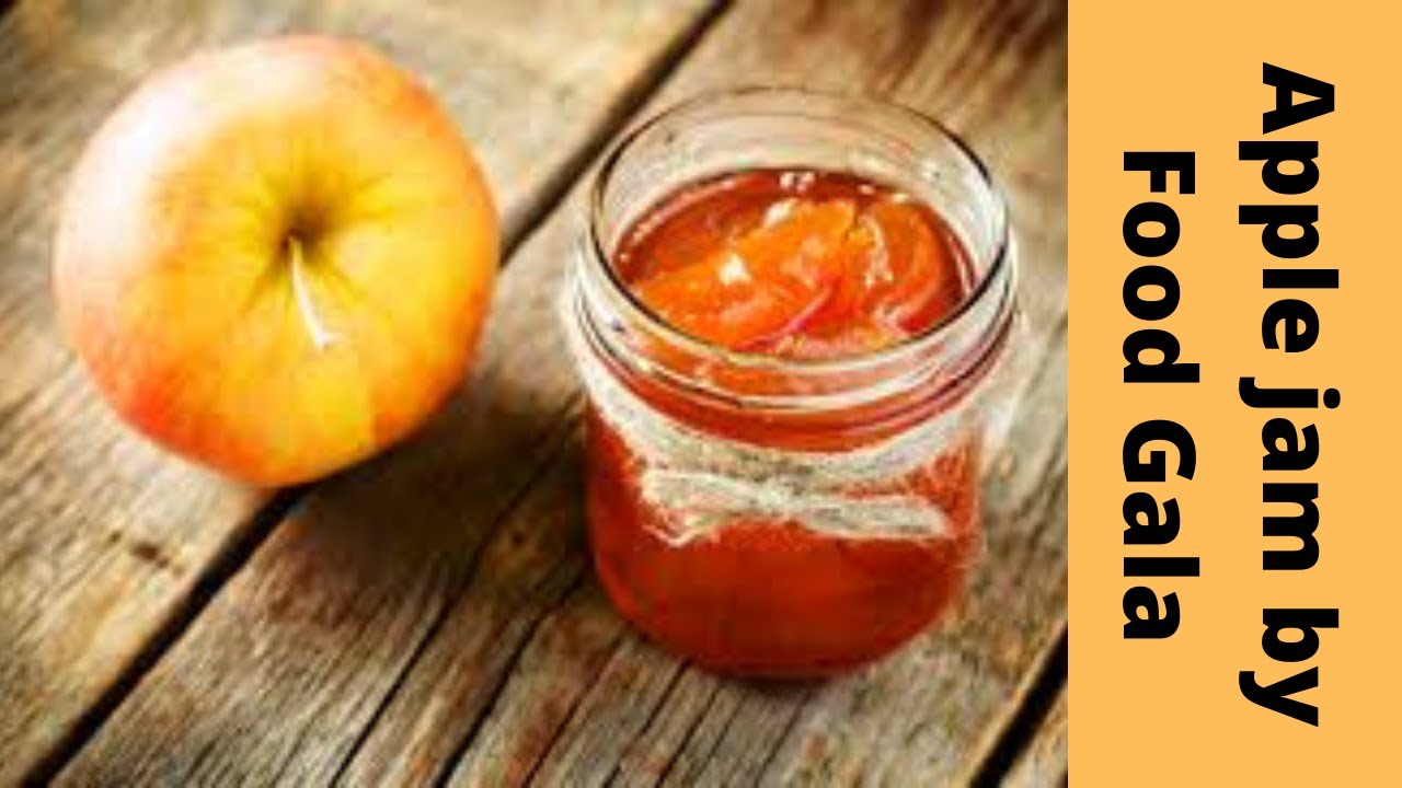 Home made Apple jam by Food Gala || Dessert recipe - YouTube