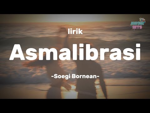 Asmalibrasi lyrik (Soegi Borneo) 
