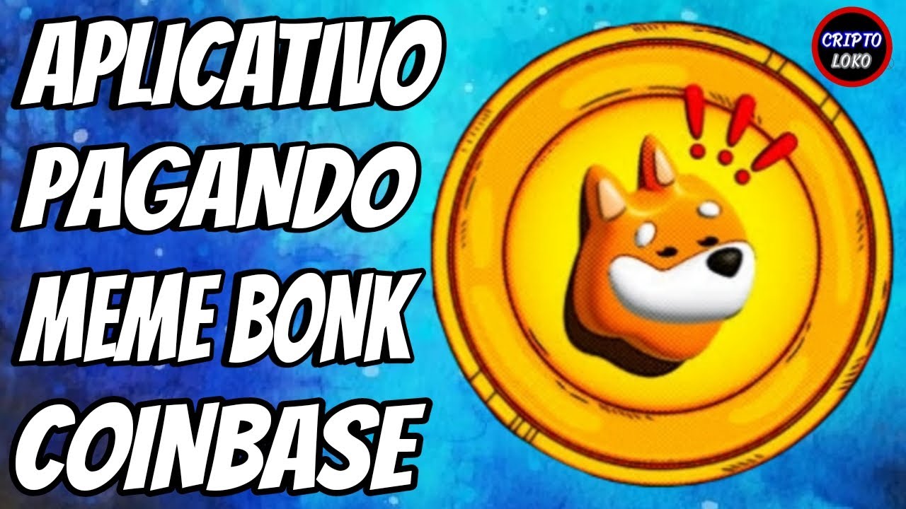 💥 APP PAGANDO 💥 MEME BONK COINBASE 🤑 - YouTube
