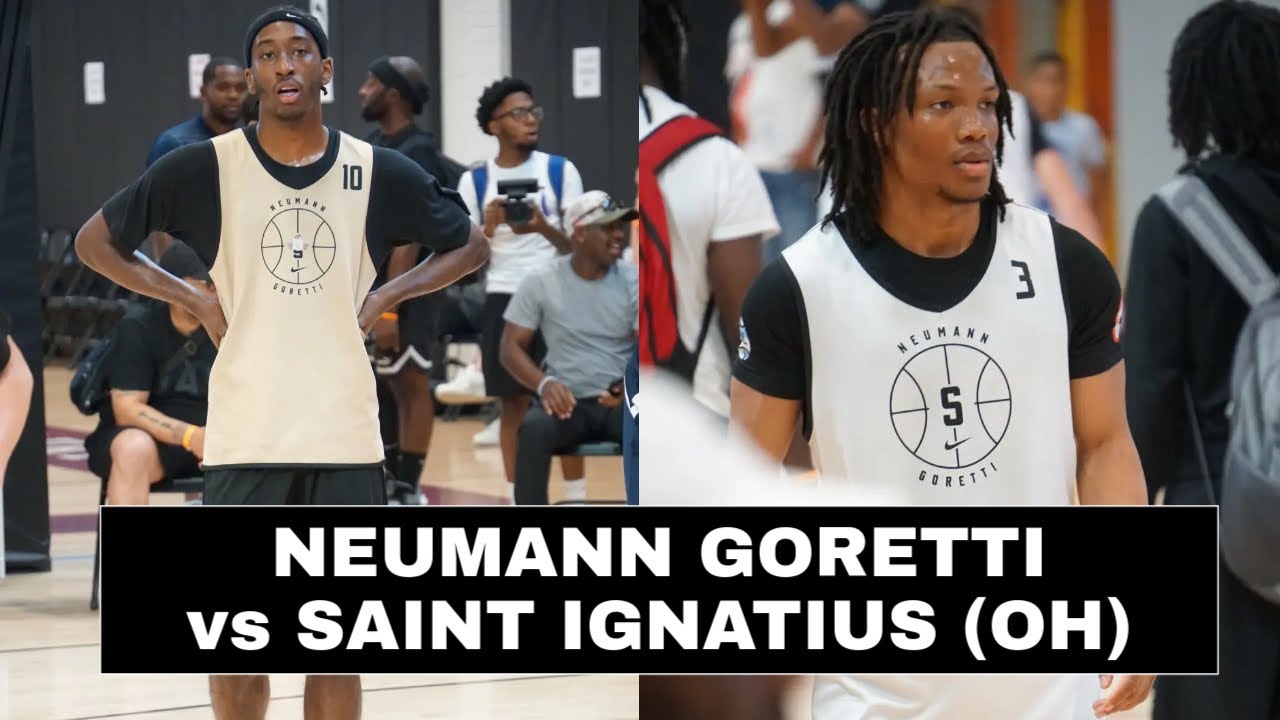 NEUMANN GORETTI vs SAINT IGNATIUS (OH) MARQUIS NEWSON x KODY COLSON ...