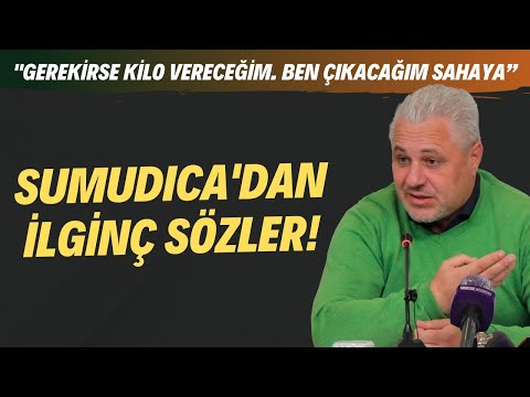 Sumudica'dan ilginç sözler: \