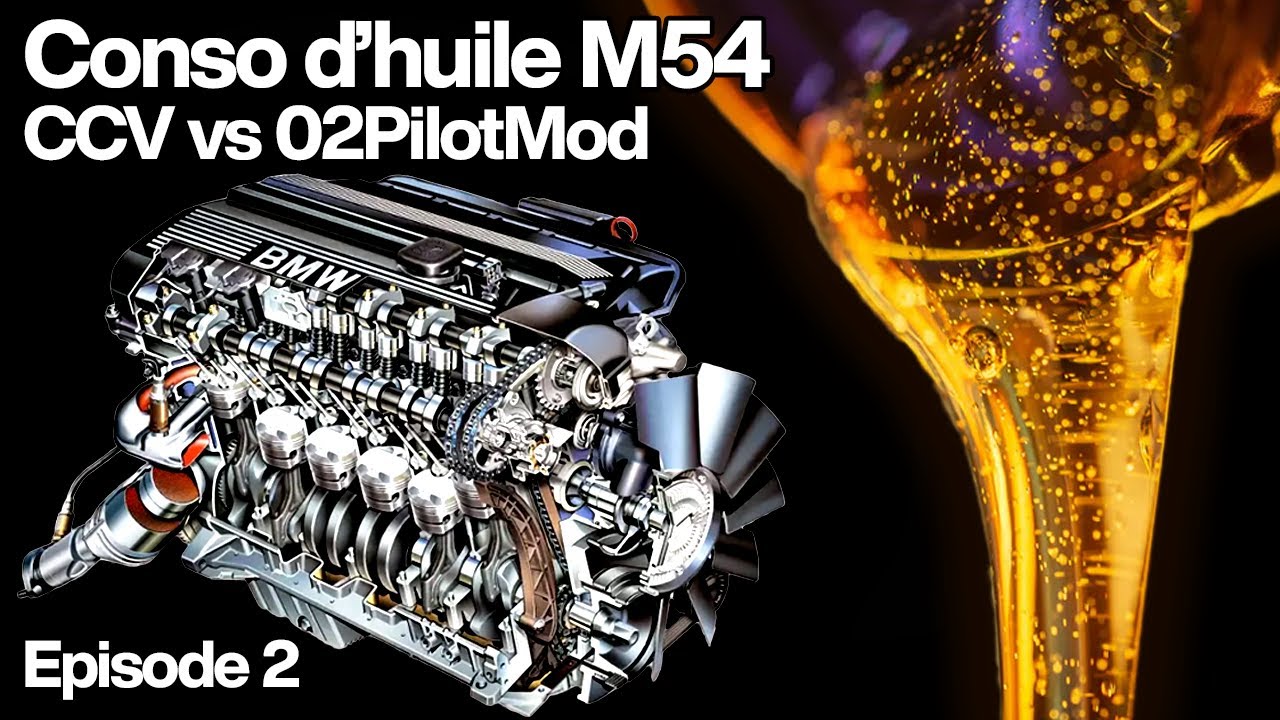 Conso d'huile BMW M54 : CCV vs 02PilotMod... Ep.2 - YouTube