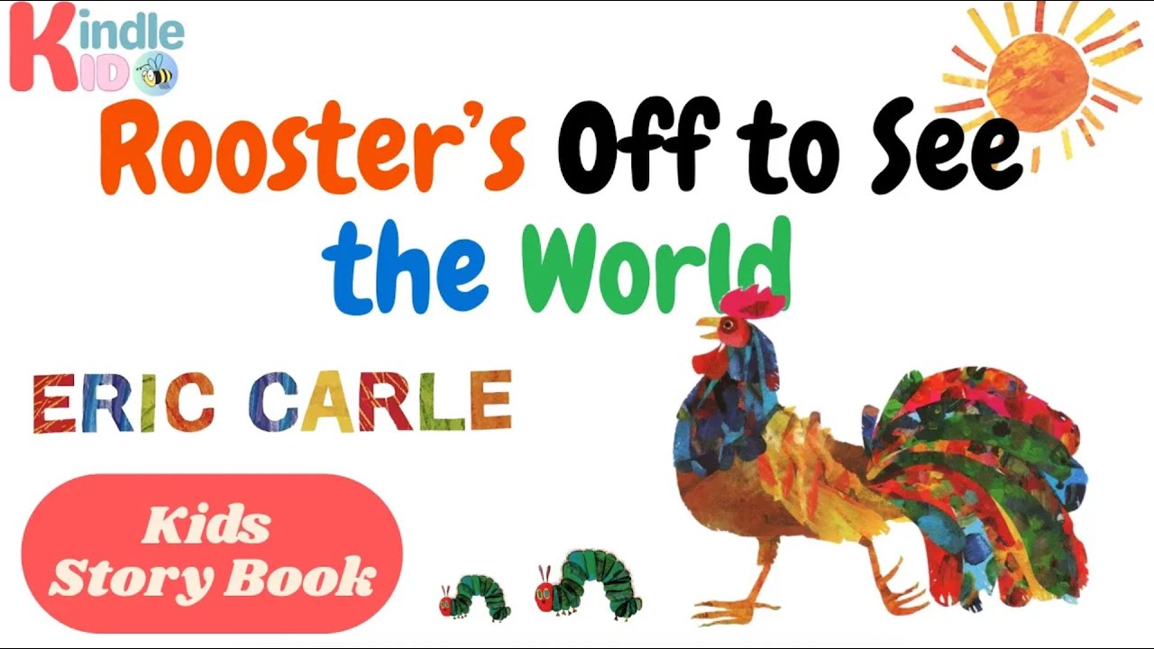 Rooster’s Off to See the World 🌍 Eric Carle Story Summary + Life ...