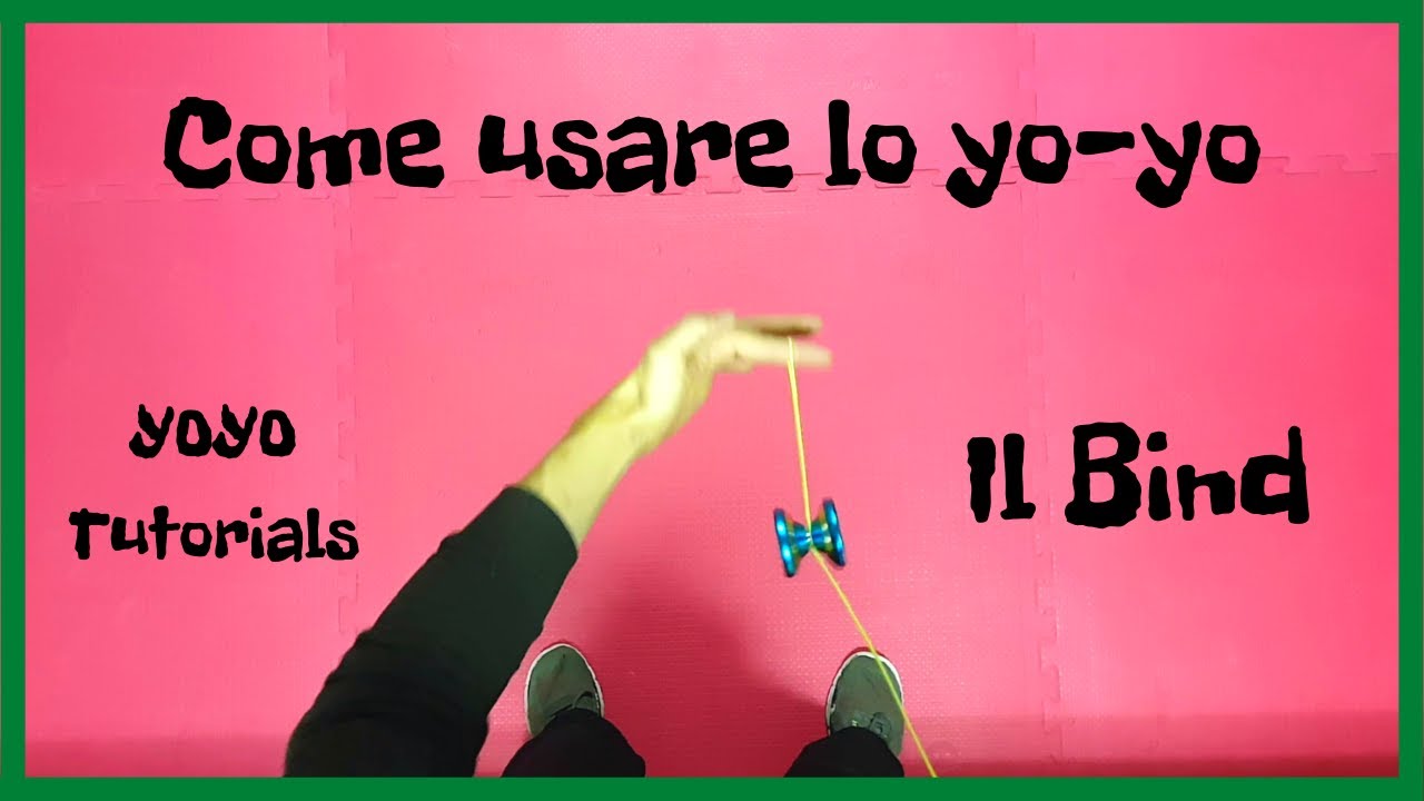 Come far ritornare gli yo-yo non reattivi|Il Bind|by Infinite Tutorials ...