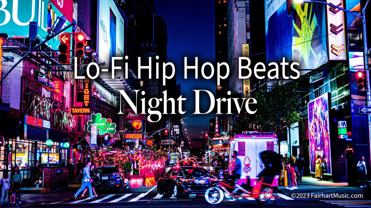 Night Drive I Lo-Fi Chill Hip Hop Beats - YouTube