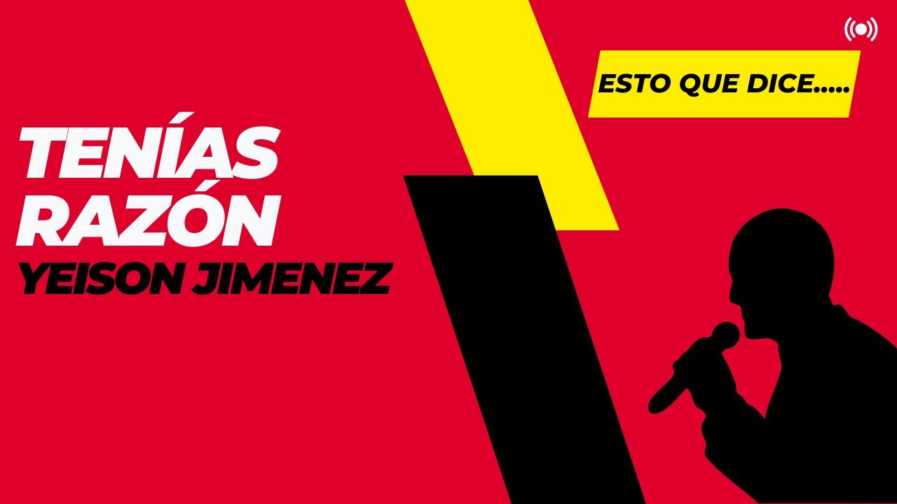 Tenías Razón -Yeison Jimenez letra - YouTube