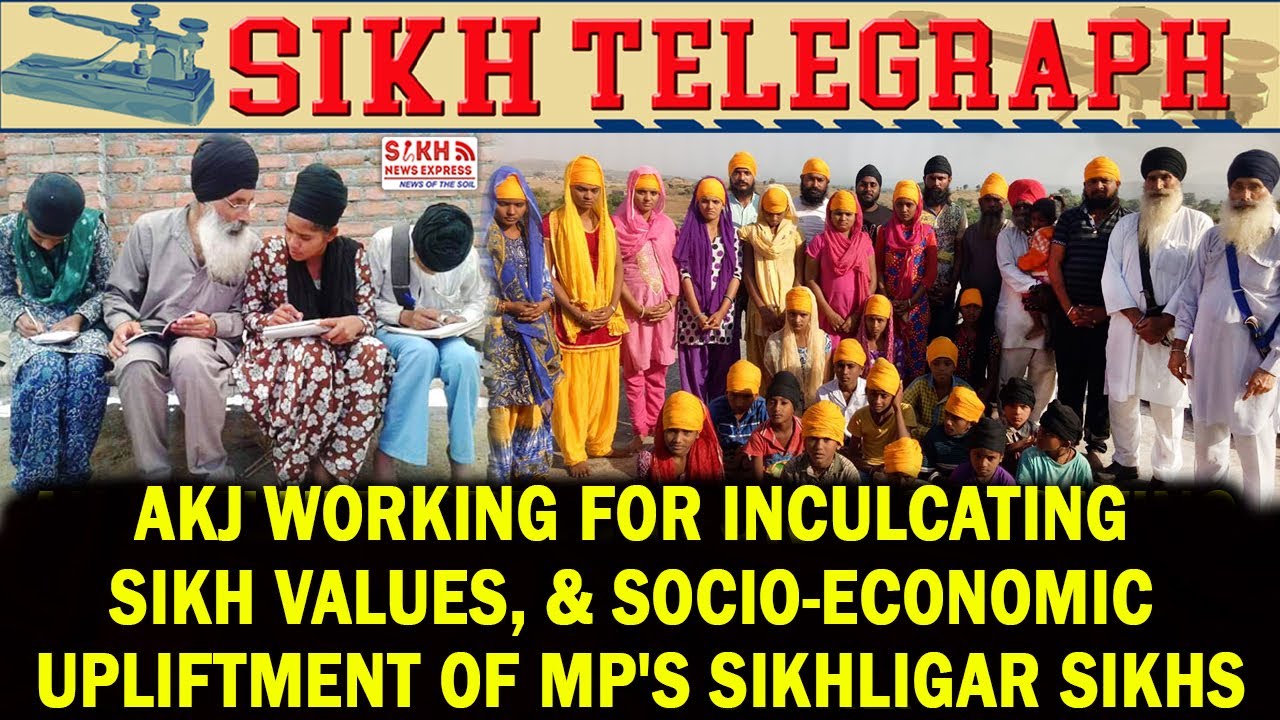 AKJ Working for Inculcating Sikh Values, & Socio-Economic Upliftment of ...