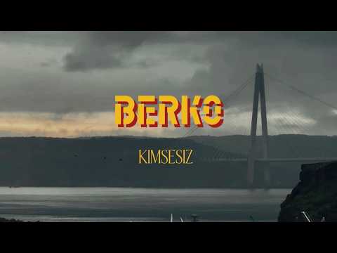 BERKO Kimsesiz (official video)