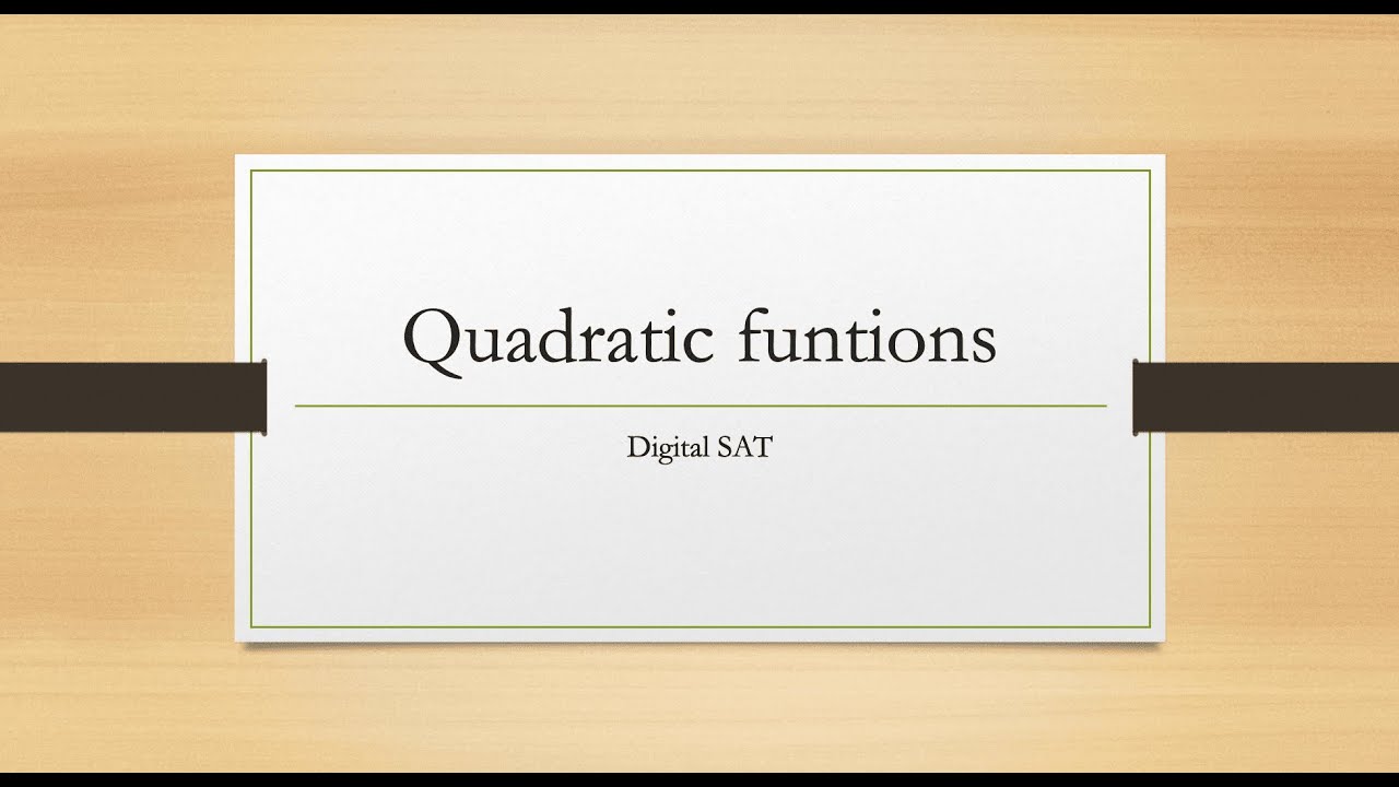 🌟 Digial SAT Math: Quadratic Functions - hàm số bậc 2 🎯 - YouTube