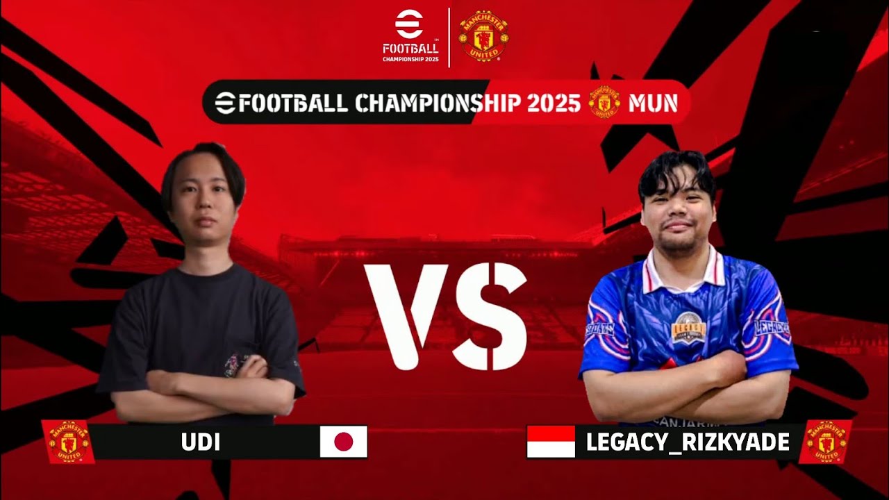 UDI (JAPAN) VS LEGACY_RIZKYADE (INDONESIA) | EFOOTBALL CHAMPIONSHIP ...