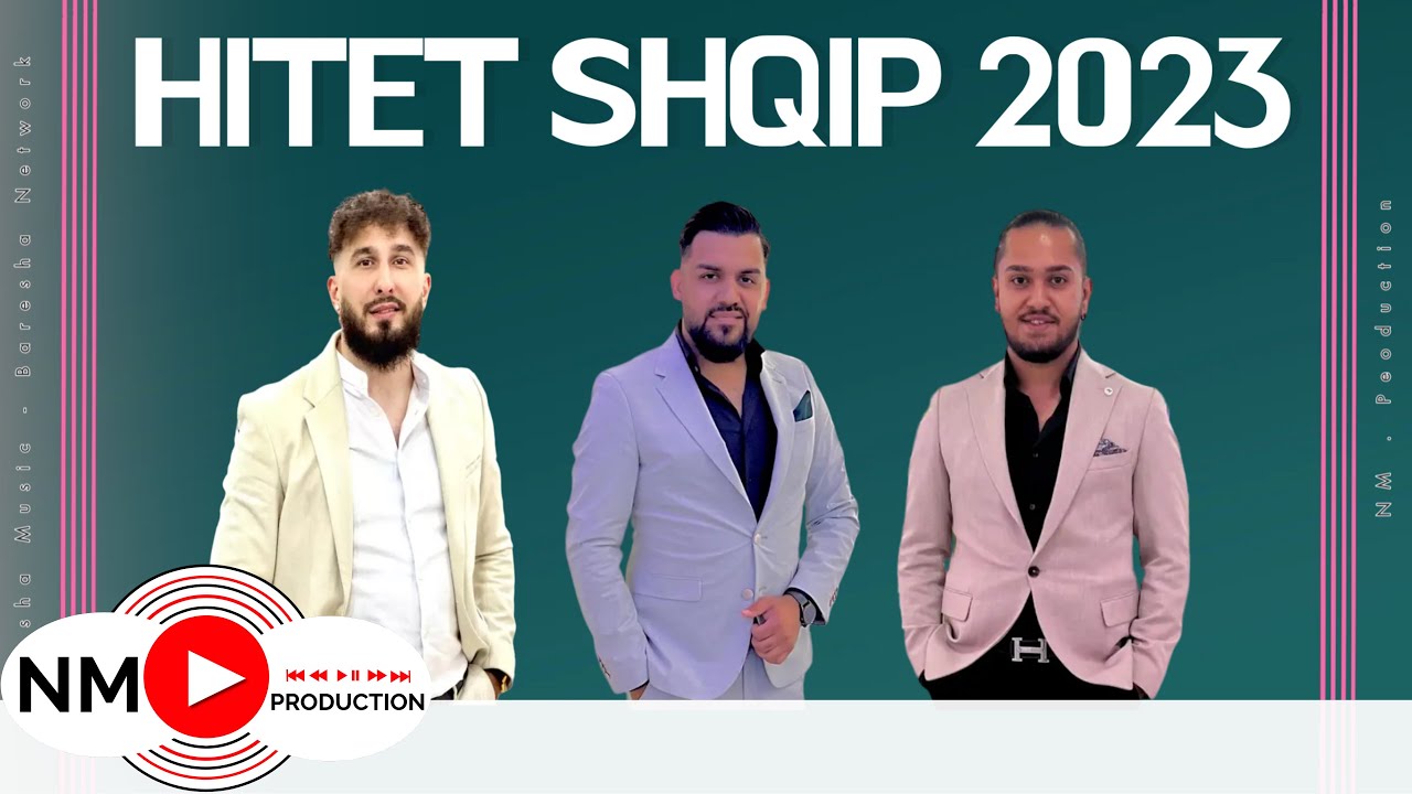 Hitet Shqip 2023 ( Mentor Kollari, Xheta, Turabi, ) N.M. Production ...