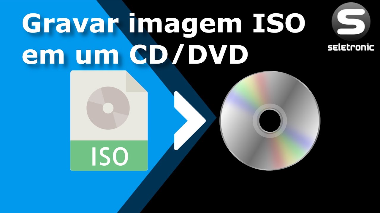 Como gravar imagem ISO no CD/DVD - Sistemas operacionais, jogos e ...